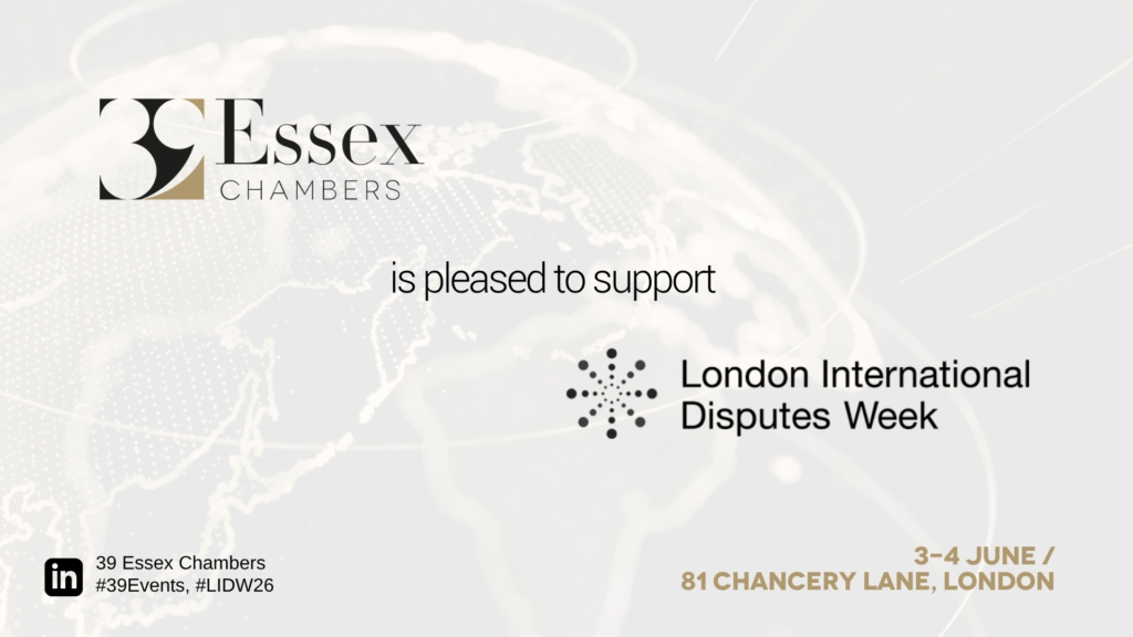 London International Disputes Week 2026 - 39 Essex Chambers | 39 Essex ...